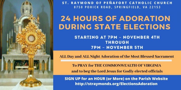 24 Hour Adoration for Elections - Saint Raymond of Penafort Catholic Church